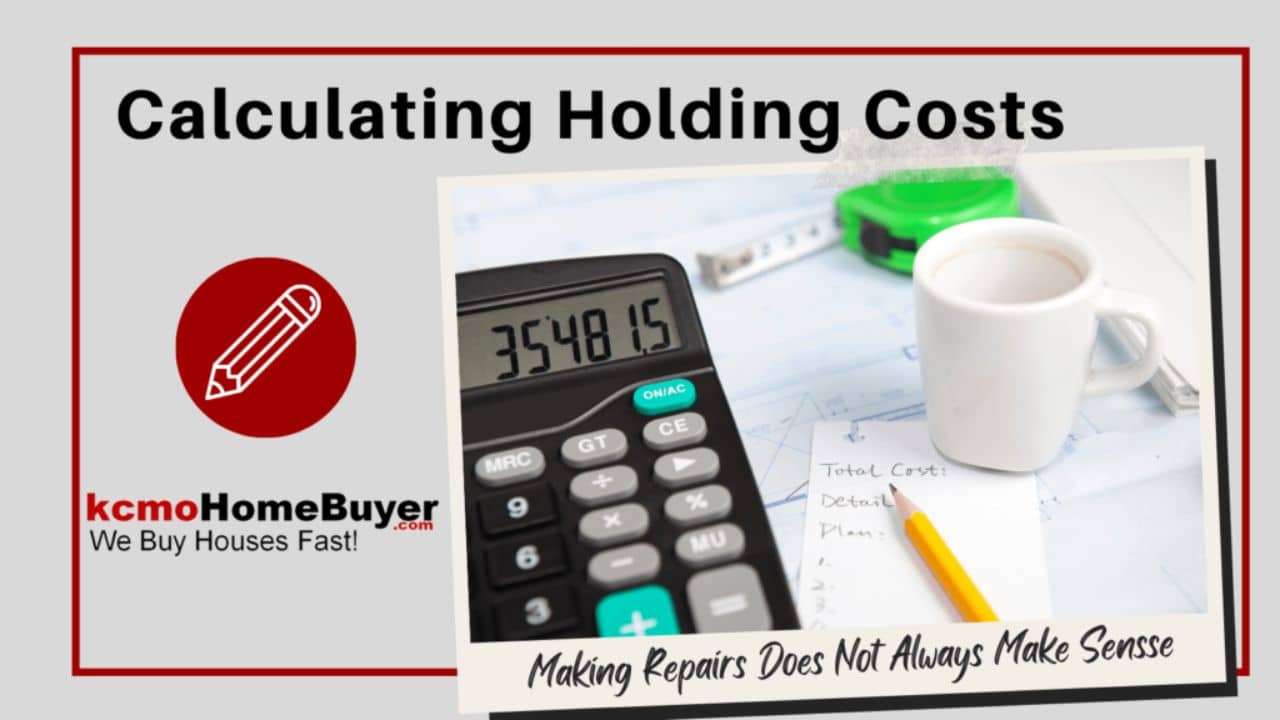 Calculating Your Holding Costs: Crunching Numbers - kcmoHomeBuyer